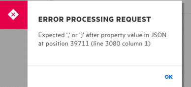 Getting "Error - Expected ',' or '}' after property value in JSON at position" error when ...