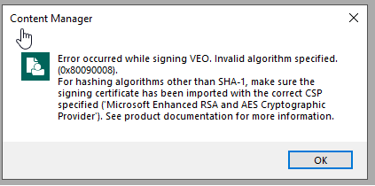 Create VEO failed with "Error occurred while signing VEO. Invalid algorithm specified. (0x80090008)"