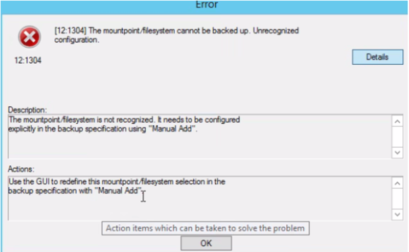12:1304 - The mountpoint/filesystem cannot be backed up. Unrecognized configuration